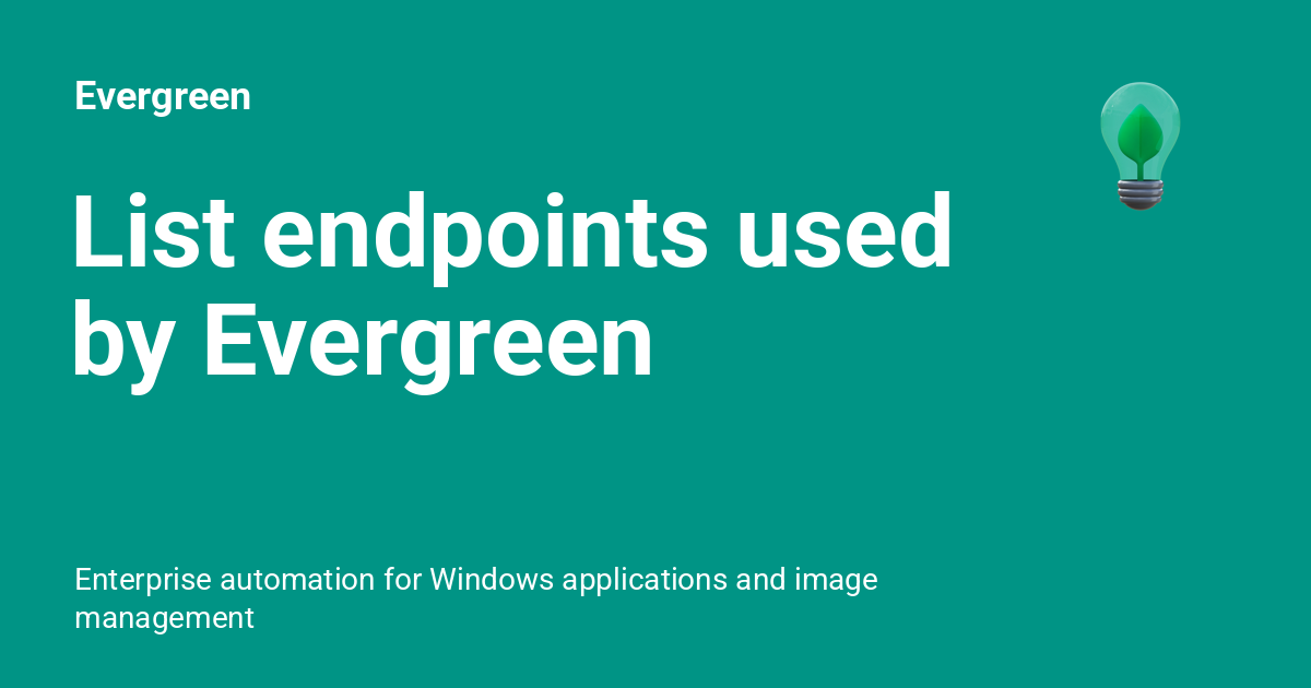 List endpoints used by Evergreen - Evergreen List endpoints used by Evergreen - Evergreen